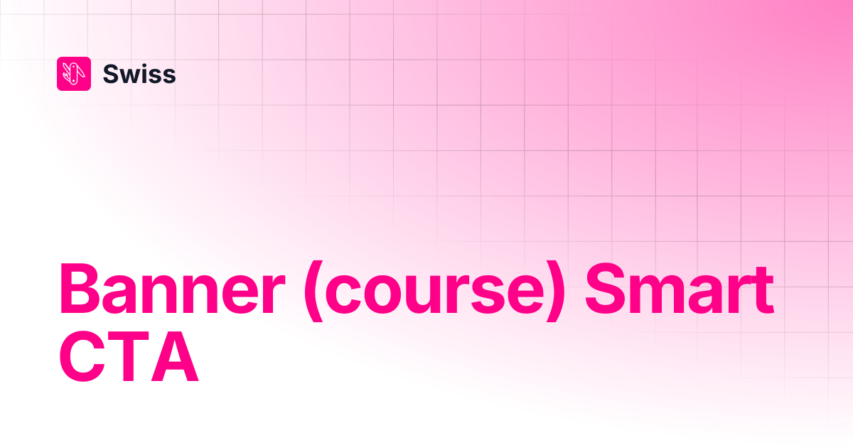 Banner (course) Smart CTA | Swiss
